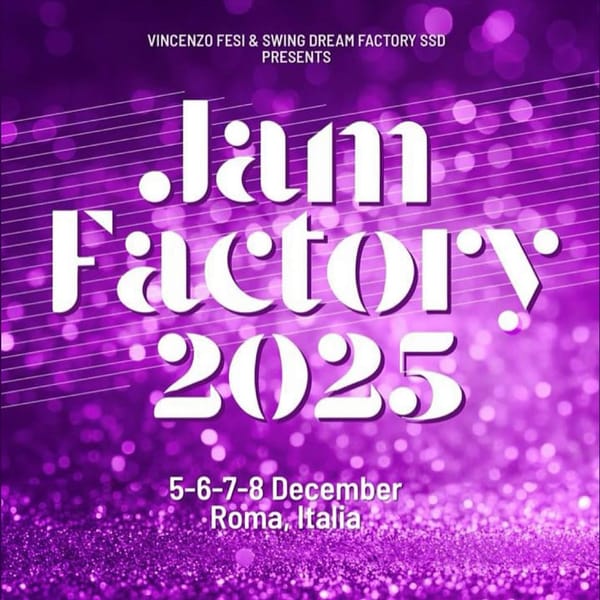 Jam Factory Festival 2025 – Rome, Italy | Jazz & Lindy Hop